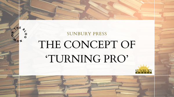 The Concept of "Turning Pro" – Sunbury Press Bookstore